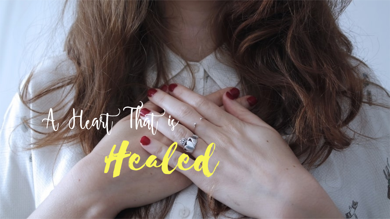 A Heart That Is Healed - Moving on From a Dark Past - SHARE YOUR STORY