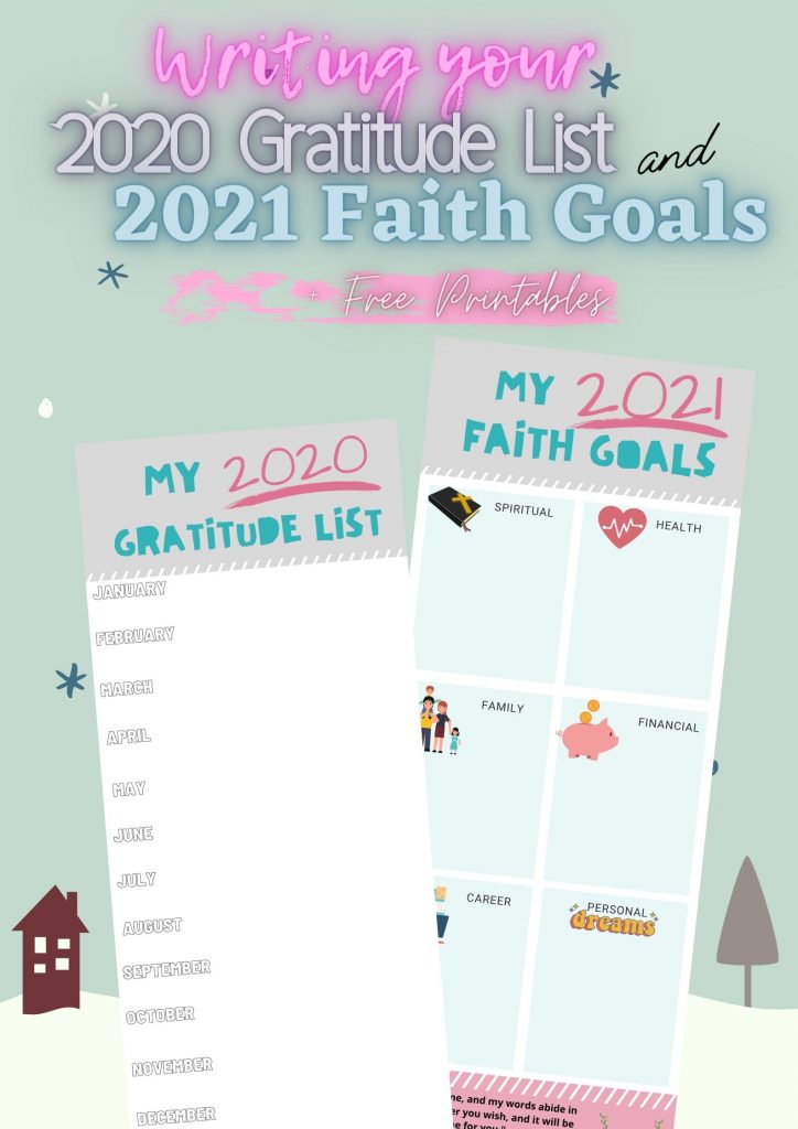 Writing Your 2020 Gratitude List and 2021 Faith Goals (+Free Printables ...